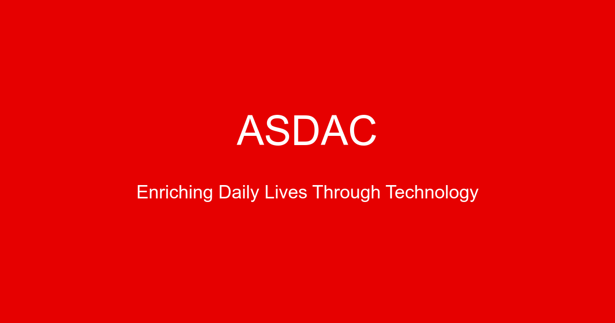 ASDAC - Enriching Daily Lives Through Technology